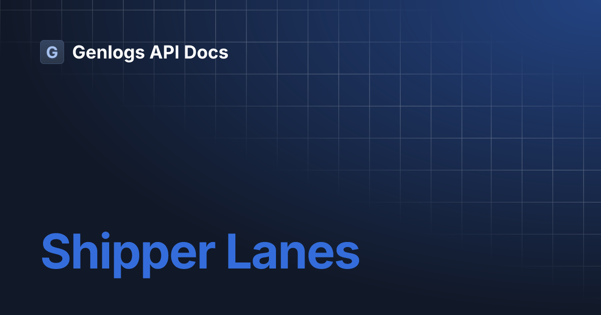 Shipper Lanes | Genlogs API Docs